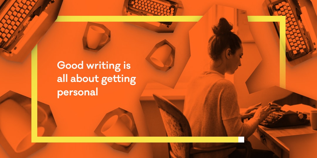 Good writing is all about getting personal — Pixelgrade
