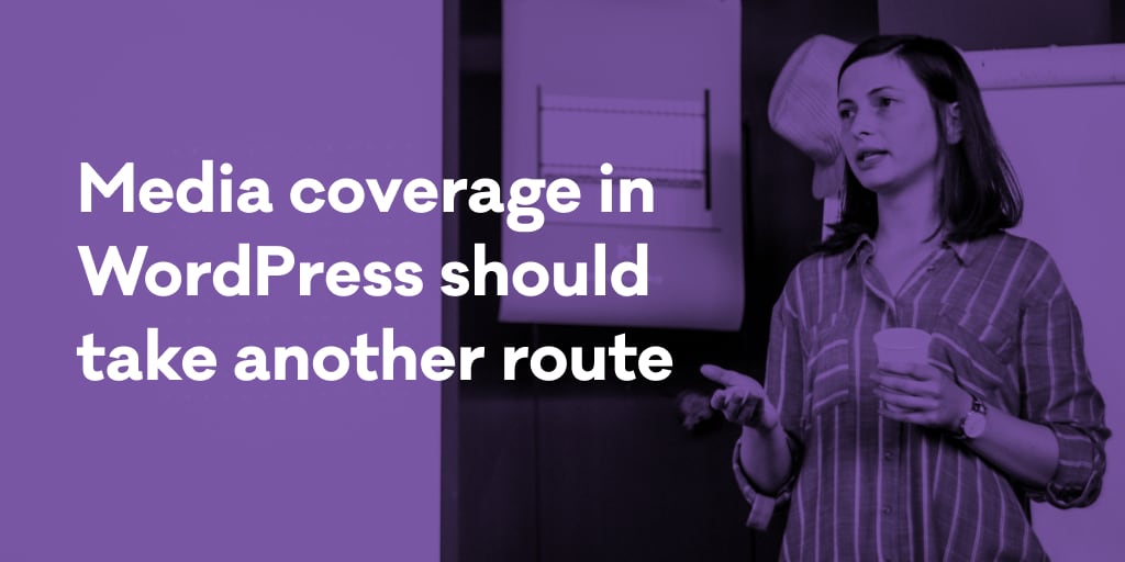 Media coverage in WordPress should take another route — Pixelgrade